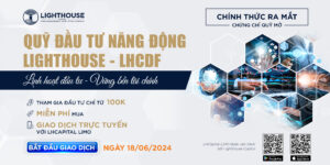 Trang chủ - Cùng Lighthouse Capital Thắp Sáng Cơ Hội - Vững Chắc Tương Lai